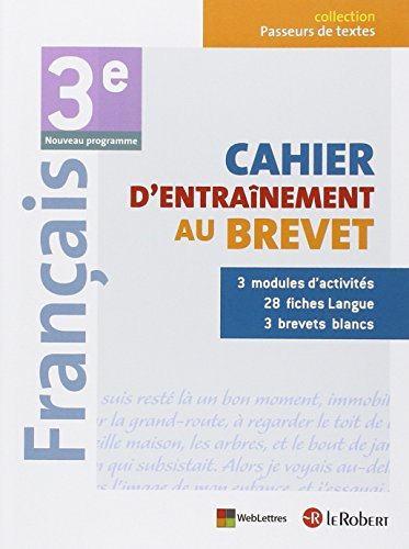 Français 3e, nouveau programme : cahier d'entraînement au brevet de ...