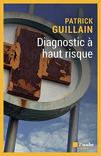 Diagnostic à haut risque de Patrick Guillain | Recyclivre