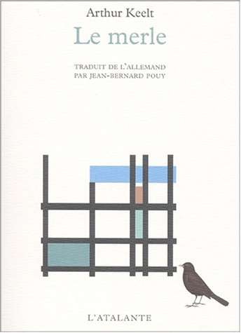 Le merle de Arthur Keelt | Recyclivre