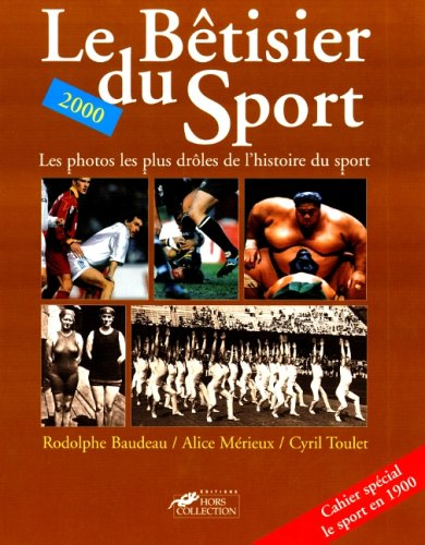 Le bêtisier du sport 2000 : les photos les plus drôles de l'histoire du ...