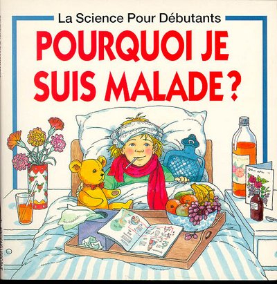 Pourquoi je suis malade ? de Mike Unwin, Kate Woodward | Recyclivre