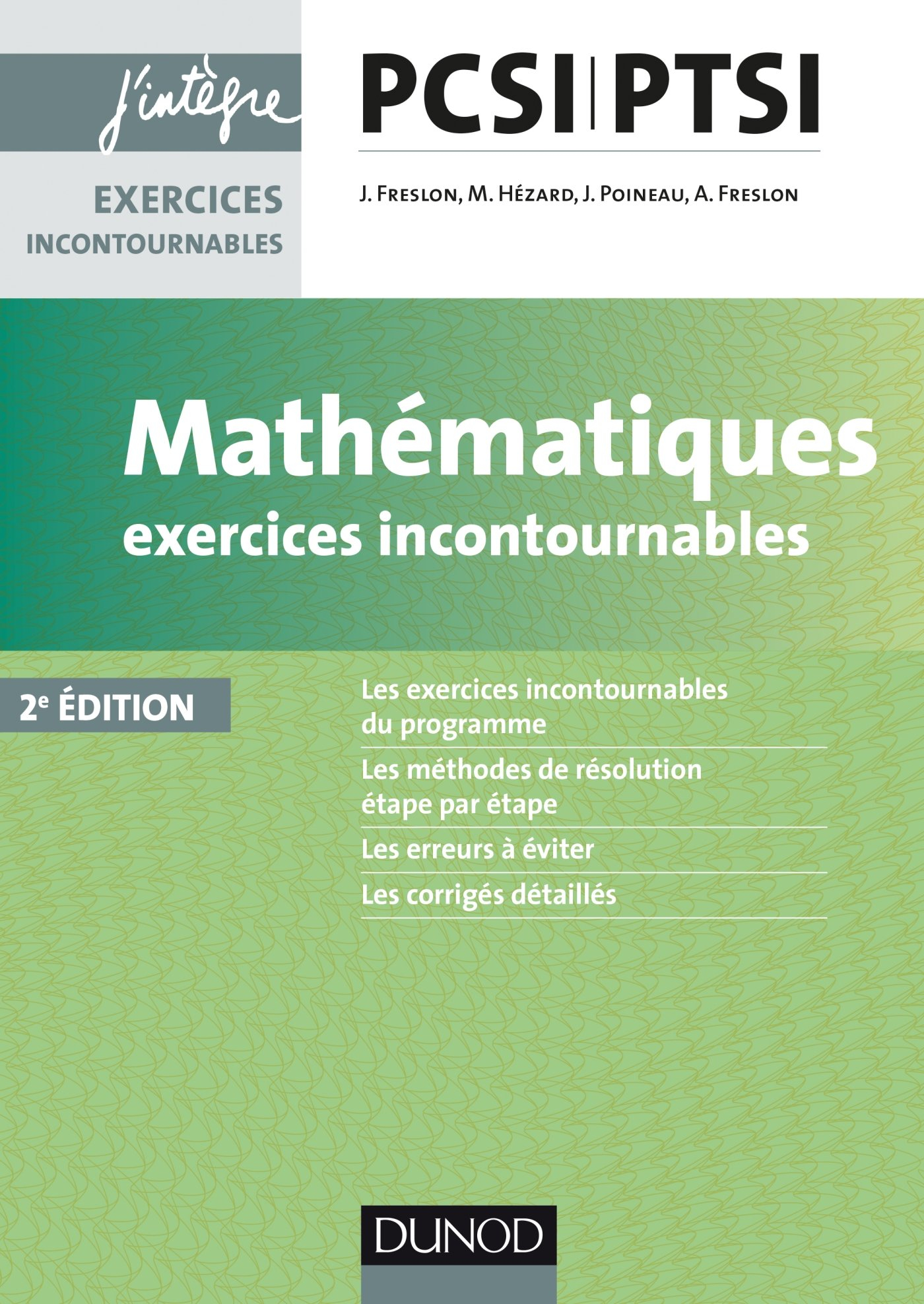 Mathématiques exercices incontournables pcsi-ptsi - 2e éd. de Freslon ...