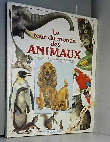 Le tour du monde des animaux de Angela Rixon | Recyclivre