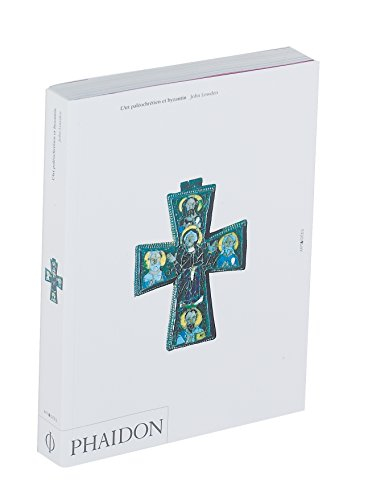 L'art byzantin et paléochrétien de John Lowden | Recyclivre