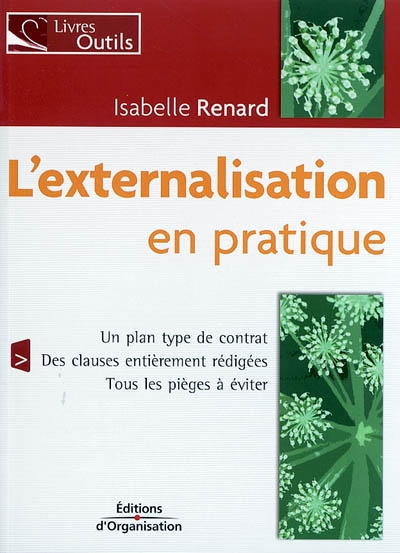 L'externalisation en pratique : un plan type de contrat, des clauses ...