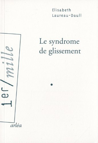 Le syndrome de glissement de Élisabeth Laureau-Daull | Recyclivre