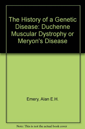 The history of a genetic disease: duchenne muscular dystrophy or meryon ...