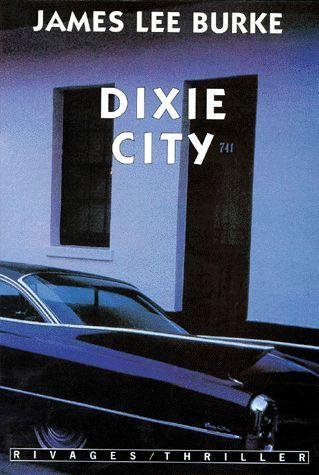 Dixie city de James Lee Burke | Recyclivre