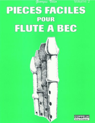 Partition: flute a bec vol. 2 pieces faciles de Georges Vilio | Recyclivre