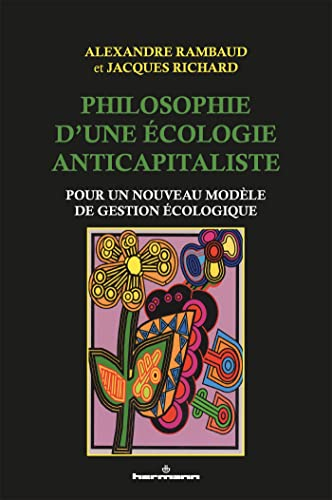 Philosophie d'une écologie anticapitaliste : pour un nouveau modèle de ...
