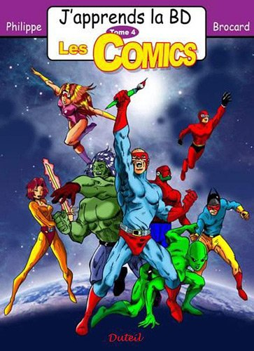 J'apprends la bd. vol. 4. les comics de Philippe Brocard | Recyclivre