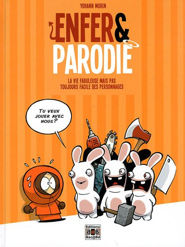 Enfer & parodie. vol. 1. la vie fabuleuse mais pas toujours facile des ...