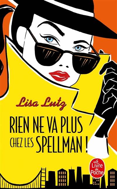 Rien ne va plus chez les spellman ! de Lisa Lutz | Recyclivre