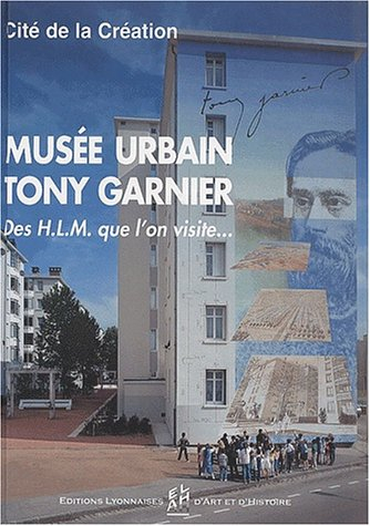 Le musée urbain tony garnier : des hlm que l'on visite de Cité De La ...