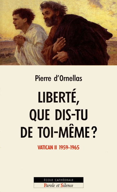 Liberté, que dis-tu de toi-même ? : une lecture des travaux du concile ...