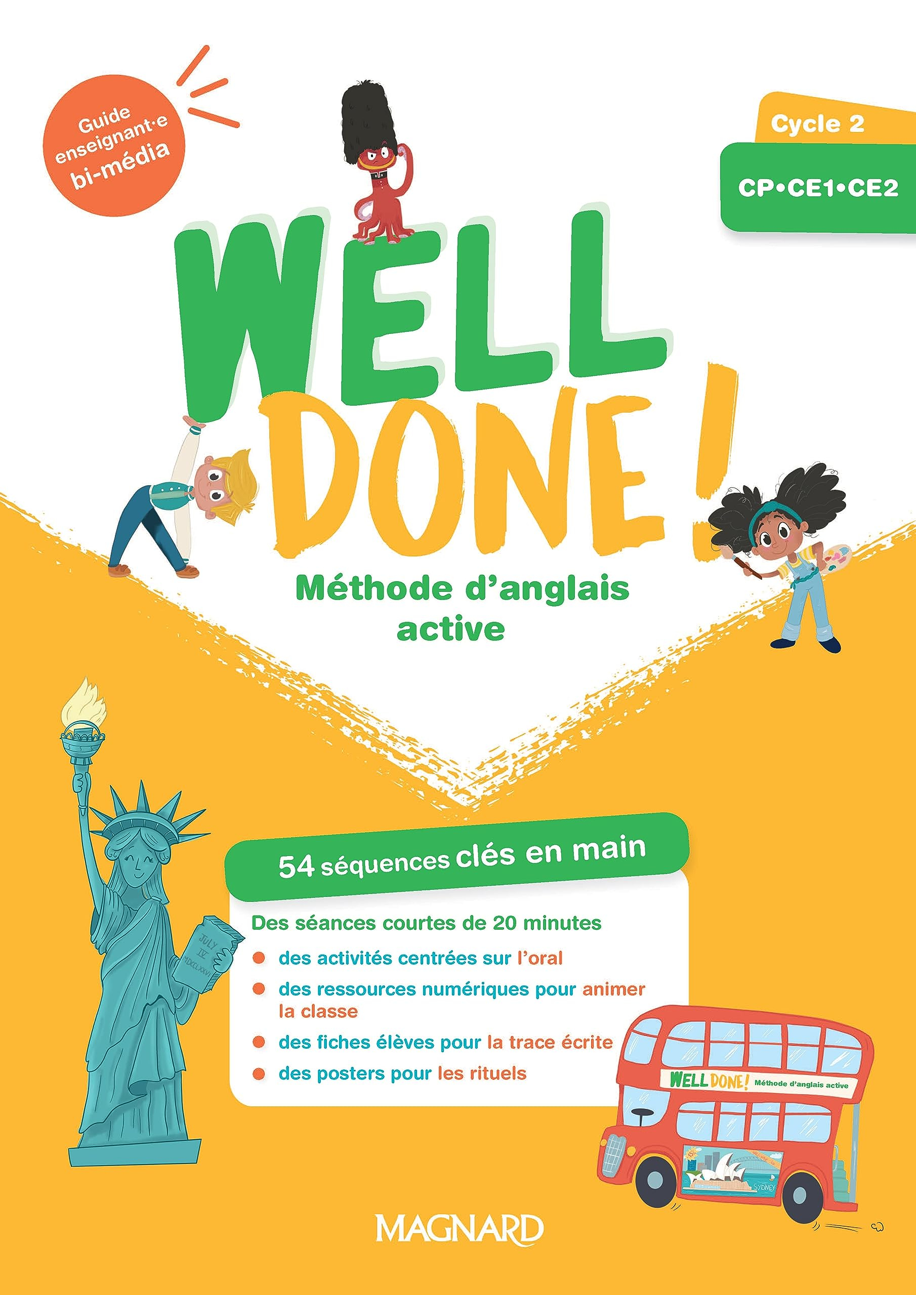 Well done! : méthode d'anglais active, cycle 2 cp, ce1, ce2 : guide ...