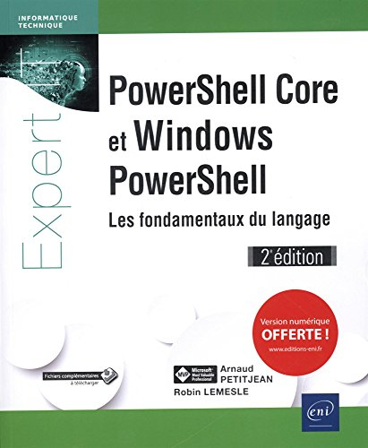 Powershell core et windows powershell : les fondamentaux du langage de ...