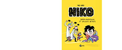 Niko. vol. 1. super-inventions et grosses bêtises de Paco Sordo | Recyclivre