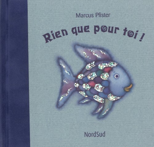 Rien que pour toi ! de Marcus Pfister | Recyclivre