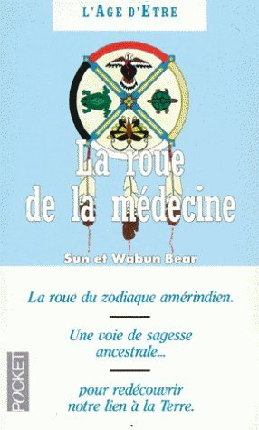 La roue de la médecine de Sun Bear, Wabun Wind | Recyclivre