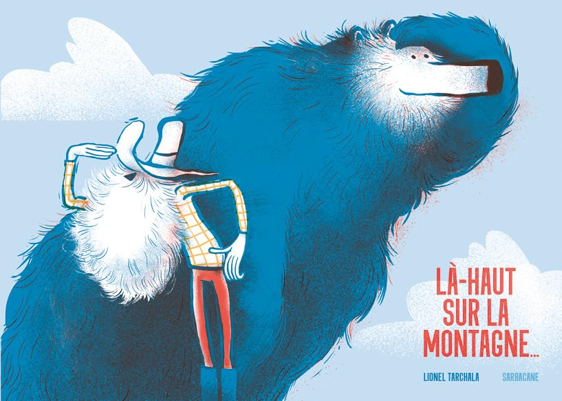 Là-haut sur la montagne... de Lionel Tarchala | Recyclivre