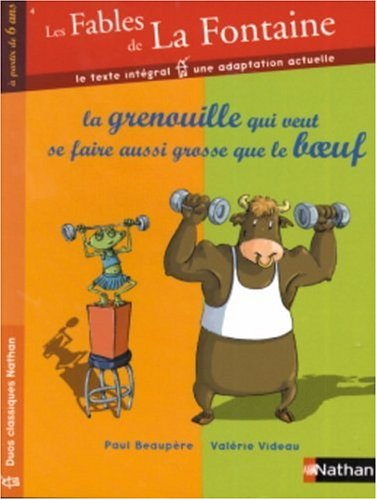 La grenouille qui veut se faire aussi grosse que le boeuf de Jean De La ...