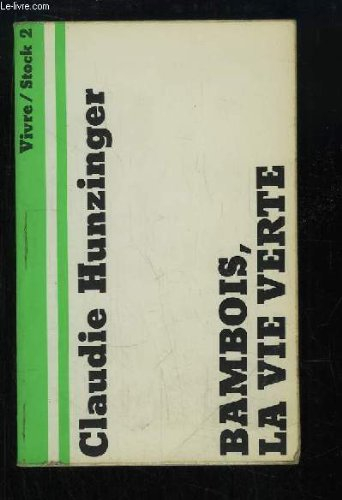Bambois - la vie verte de Hunzinger Claudie Et Hunzinger Francis ...