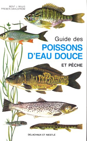 Guide des poissons d'eau douce et pêche de Bent J. Muus, Preben Dahlström | Recyclivre