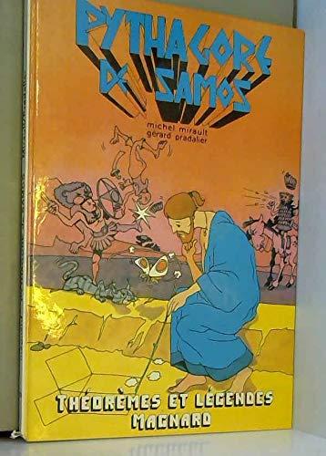 Pythagore de samos de Michel Mirault, Gérard Pradalier | Recyclivre