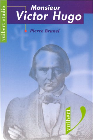 Monsieur victor hugo de Brunel, Pierre | Recyclivre