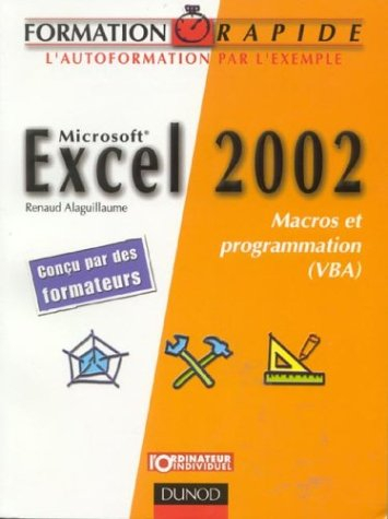 Microsoft excel 2002 : macros et programmation (vba) de Renaud Alaguillaume | Recyclivre