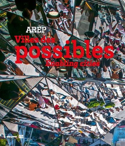Villes des possibles. enabling cities de Bureau D'études Arep | Recyclivre