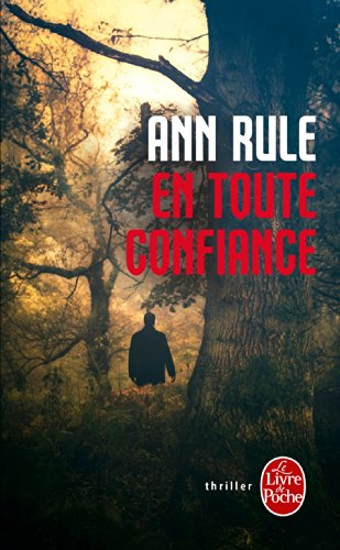 En toute confiance de Ann Rule | Recyclivre