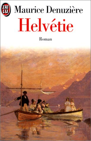 Hélvétie. vol. 1 de Maurice Denuzière | Recyclivre