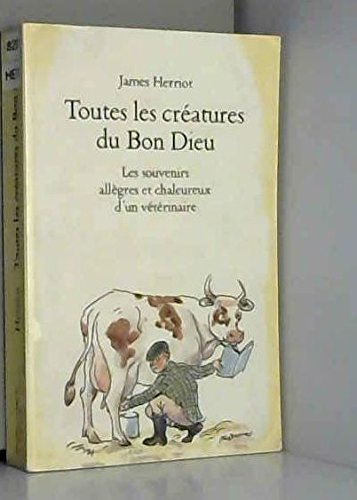 Toutes les créatures du bon dieu de James Herriot | Recyclivre