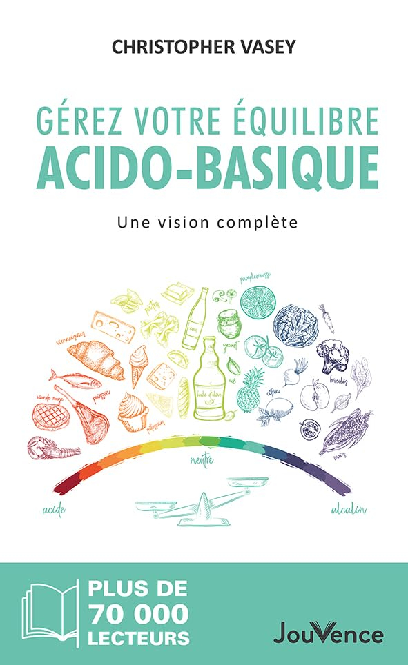 Gérez votre équilibre acido-basique : une vision complète de Christopher Vasey | Recyclivre