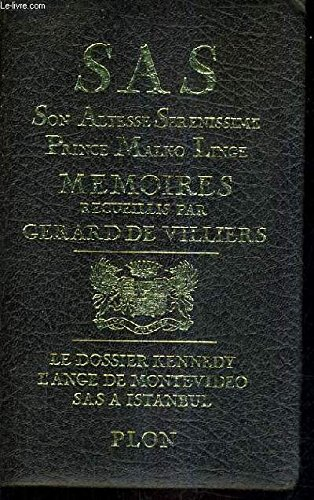 Sas son altesse serenissime prince malko linge memoires - le dossier ...