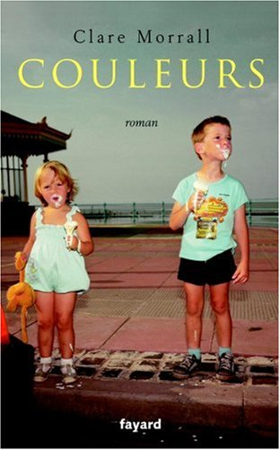 Couleurs de Clare Morrall | Recyclivre