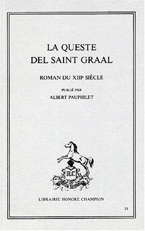 La queste del saint graal, roman du xiiie siècle de Pauphilet, Albert ...