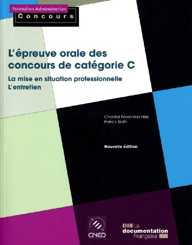 L'épreuve orale des concours de catégorie c : la mise en situation ...