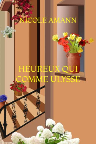 Heureux qui comme ulysse de Nicole Amann | Recyclivre