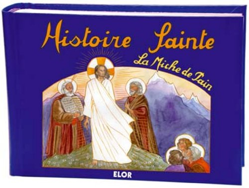 Histoire sainte : dieu vit tout ce qu'il avait fait et tout cela était ...