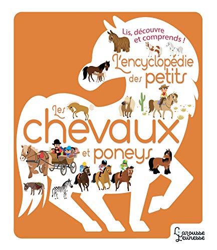Les chevaux et poneys : lis, découvre et comprends ! de Sylvie Bézuel ...