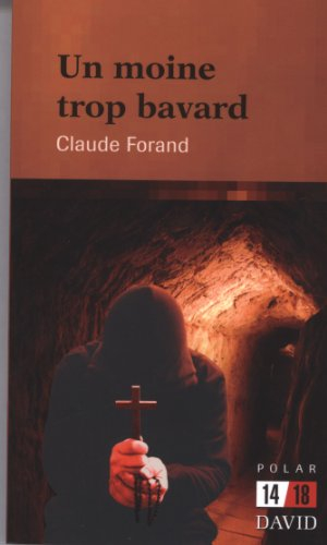 Un moine trop bavard de Claude Forand | Recyclivre