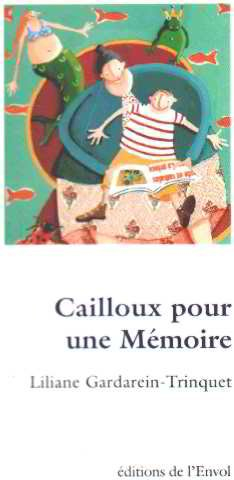 Cailloux pour une mémoire de Liliane Gardarein-Trinquet | Recyclivre