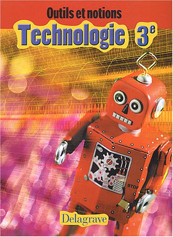 Technologie 3e : livre de l'élève de Jean-Michel Baron, Alain Henri, Dominique Sauzeau | Recyclivre