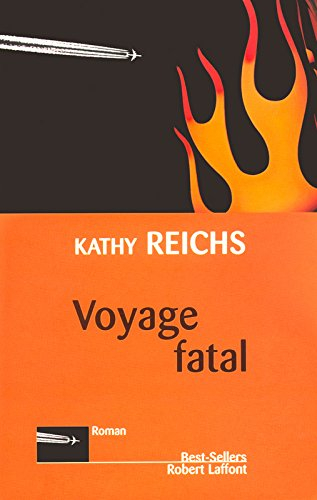 Voyage fatal de Kathy Reichs | Recyclivre