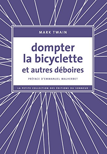 Dompter la bicyclette : et autres déboires de Mark Twain | Recyclivre