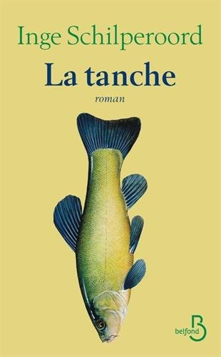 La tanche de Inge Schilperoord | Recyclivre