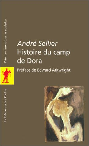 Histoire du camp de dora de André Sellier | Recyclivre